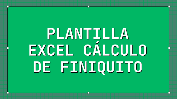 ️ Cálculo finiquito en Excel GRATIS | TodoPlantillasExcel